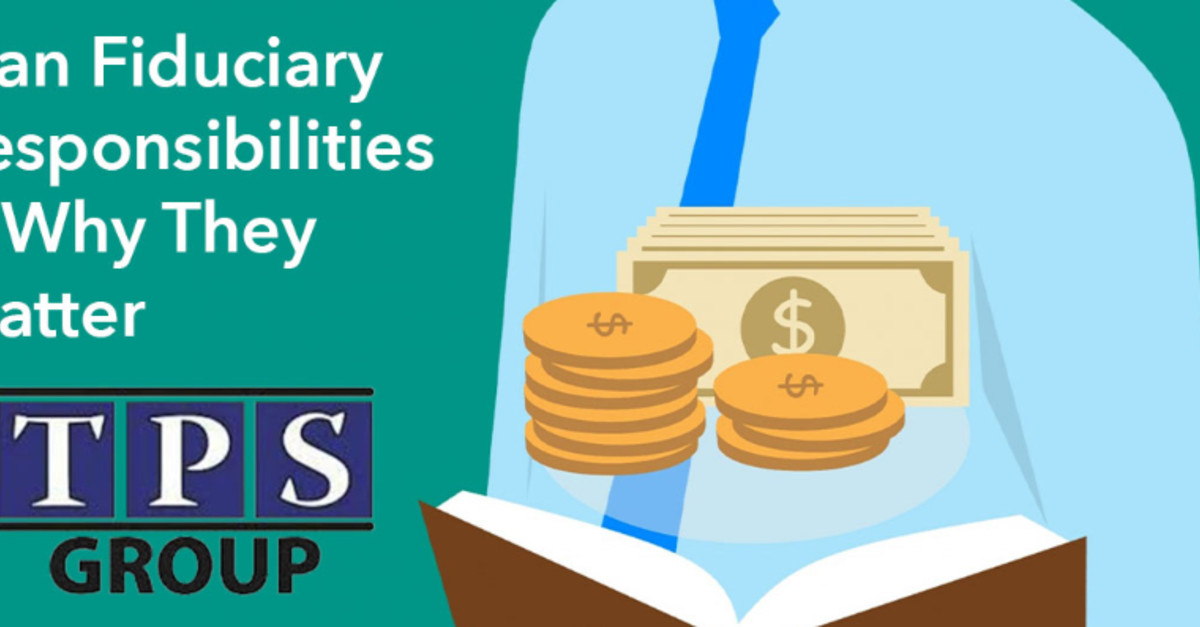 Plan Fiduciary Services and Why They Matter | TPS Group